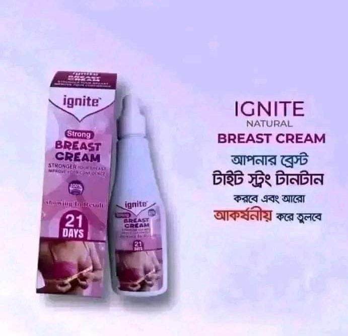 Ignite Breast Cream Stronger - Get Fuller, Firmer Breasts Naturally ...